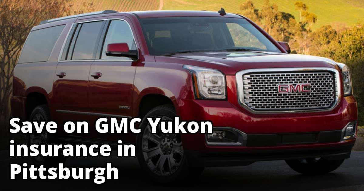 GMC Yukon Insurance Quotes in Pittsburgh, PA