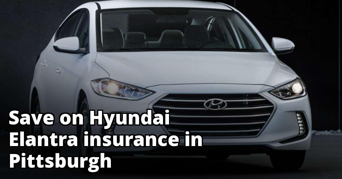 Hyundai Elantra Insurance Rate Quotes in Pittsburgh, PA